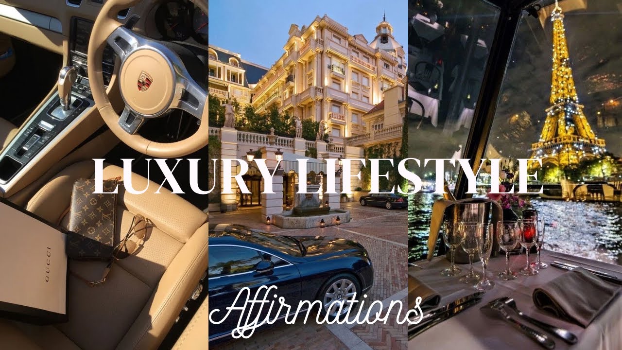 Living the life of Luxury |•AFFIRMATIONS• - YouTube
