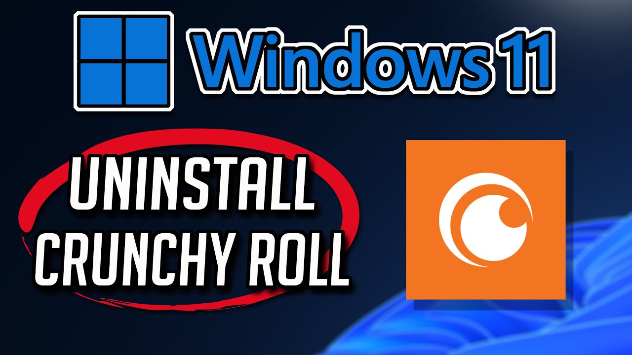 How to Uninstall Crunchyroll from Windows 11 / 10 [Tutorial] - YouTube