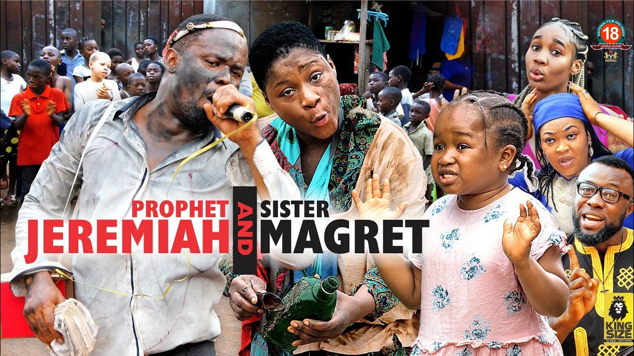 PROPHET JEREMIAH & SISTER MARGARET 1&2 (2023 New Movie) ZUBBY DESTINY ...