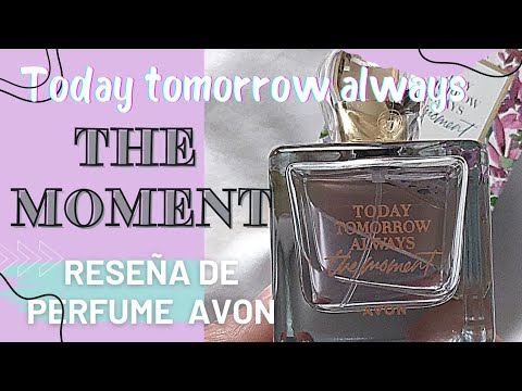 TTA THE MOMENT AVON #RESEÑAPERFUME - YouTube