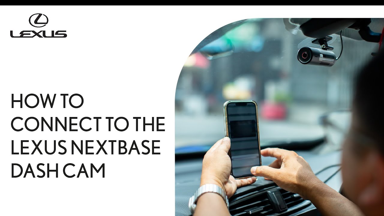 How to Connect Lexus Nextbase Dash Cam - YouTube