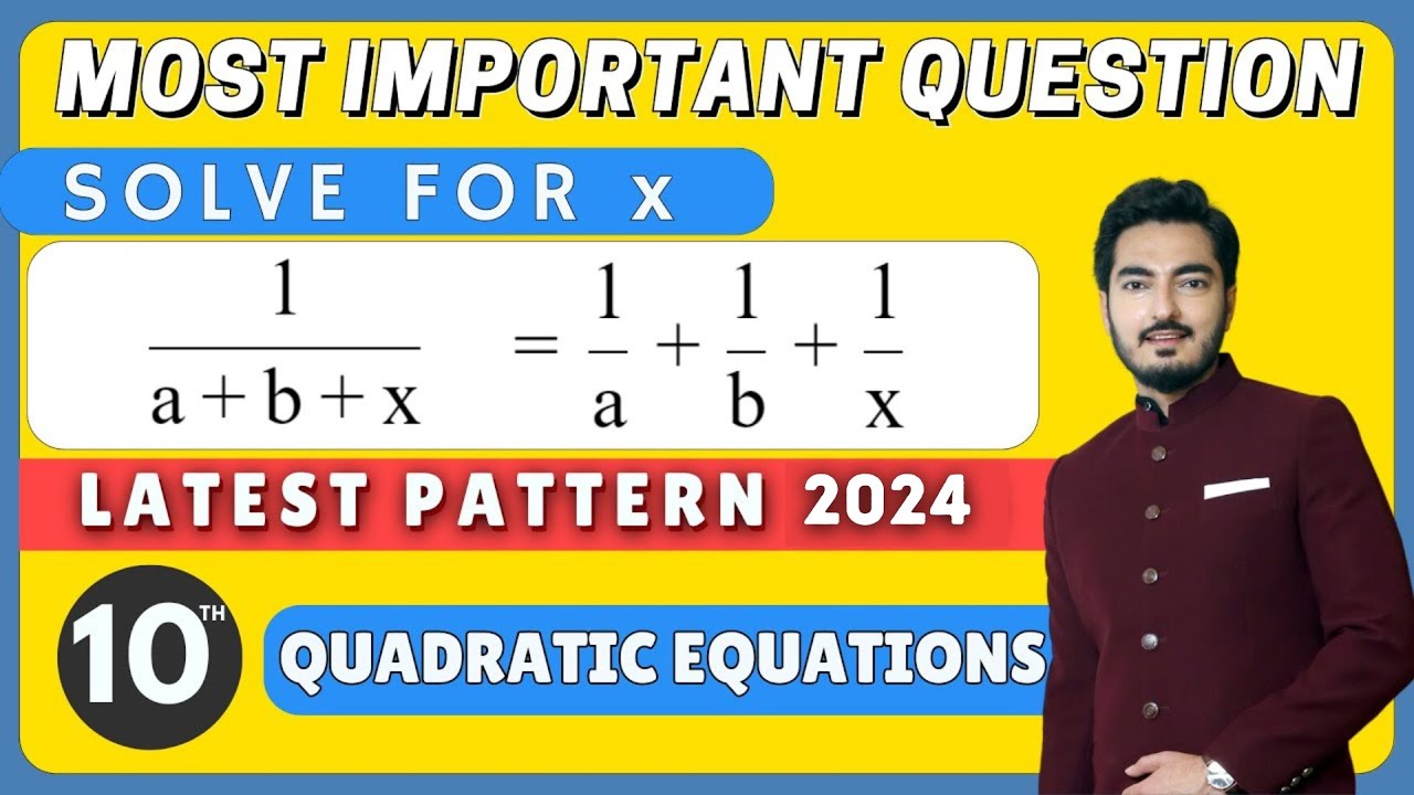 Quadratic Equations Class 10th | Solve For 'X' | Most Important ...