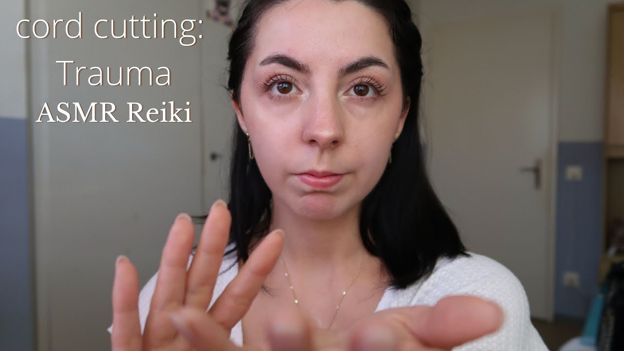 ASMR Reiki｜Cord cutting｜Trauma ｜release old wounds｜nurturing wounds ...