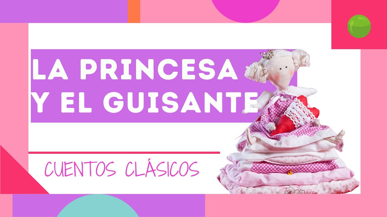 Cuento infantil La princesa y el guisante Hans Christian Andersen - YouTube