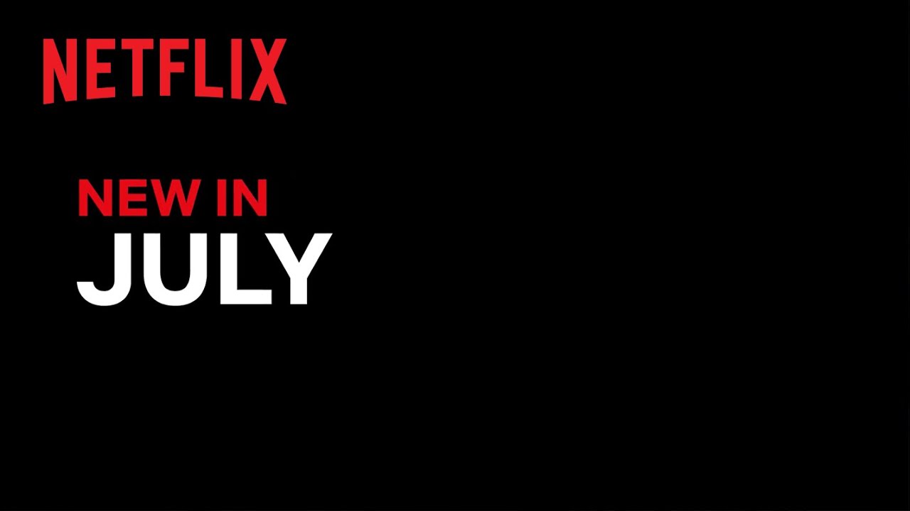 New on Netflix | July 2021 - YouTube