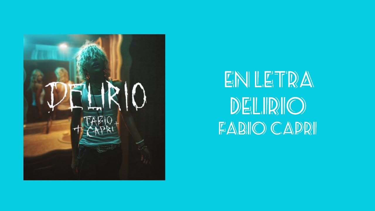 Delirio Fabio Capri (Lyrics) - YouTube