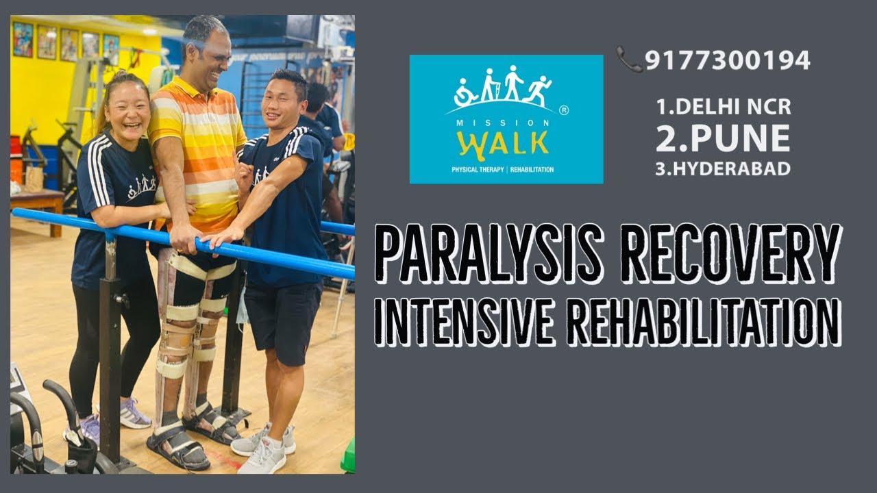 India’s Best Neuro Rehabilitation Center | Mission Walk | 9177300194 ...