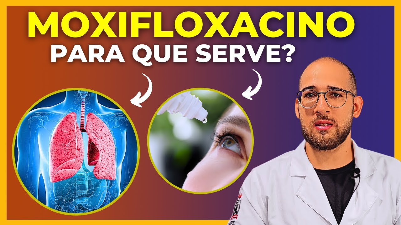MOXIFLOXACINO - Para Que Serve, Efeitos Colaterais, Como tomar: ENTENDA ...