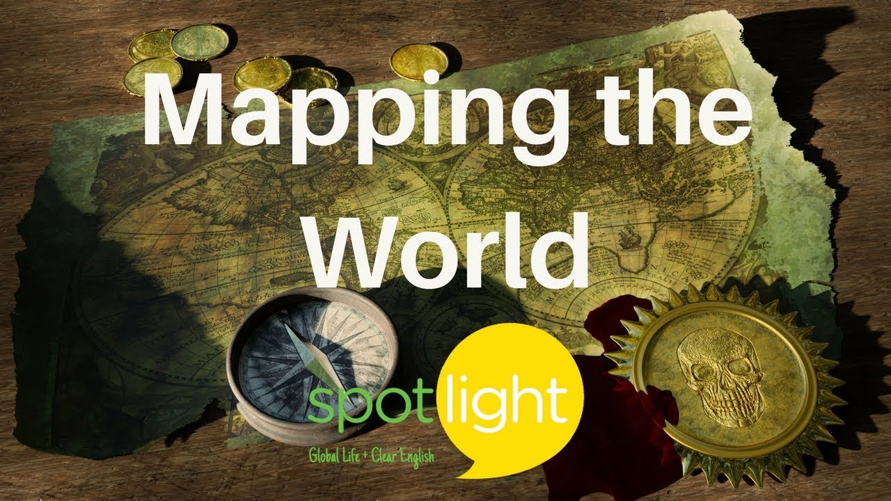 Mapping the World | practice English with Spotlight - YouTube