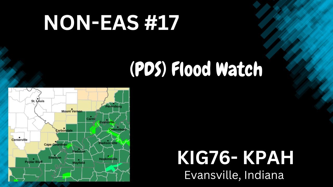 (NON-EAS #17) PDS Flood Watch - KIG76 (Evansville Indiana) - YouTube