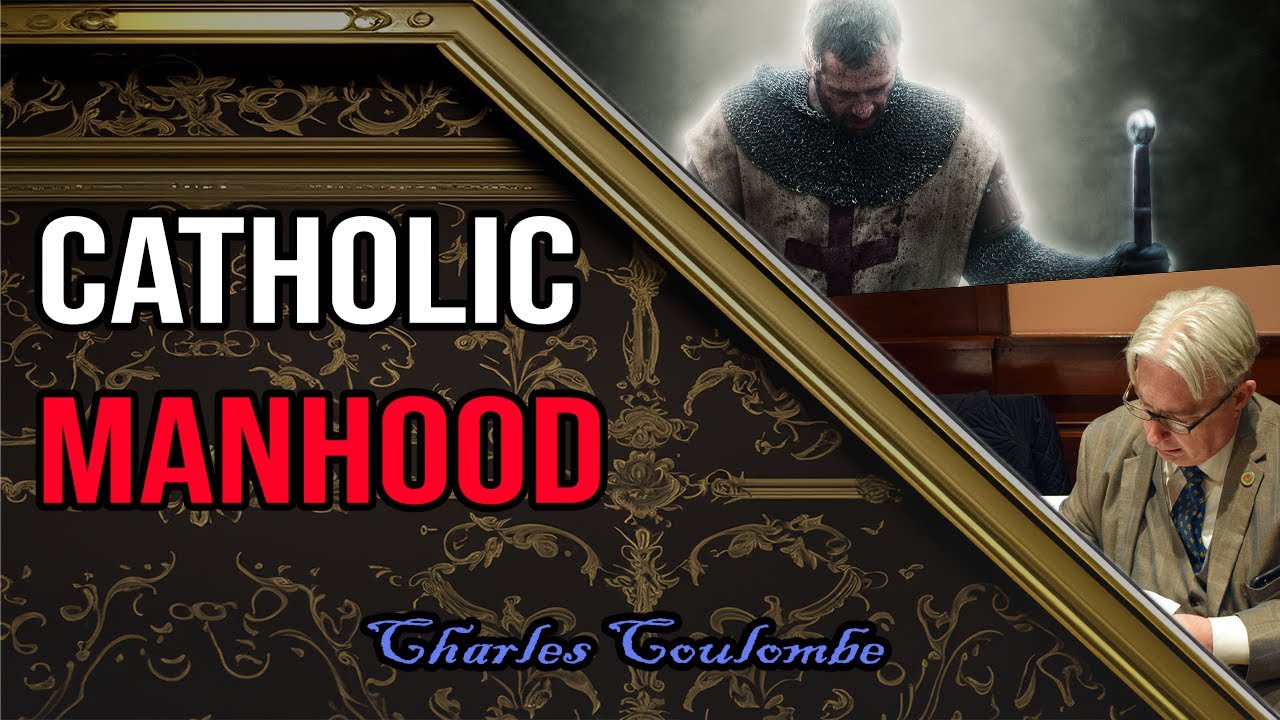 Catholic Manhood Today: Strategies for Personal Growth | Charles ...