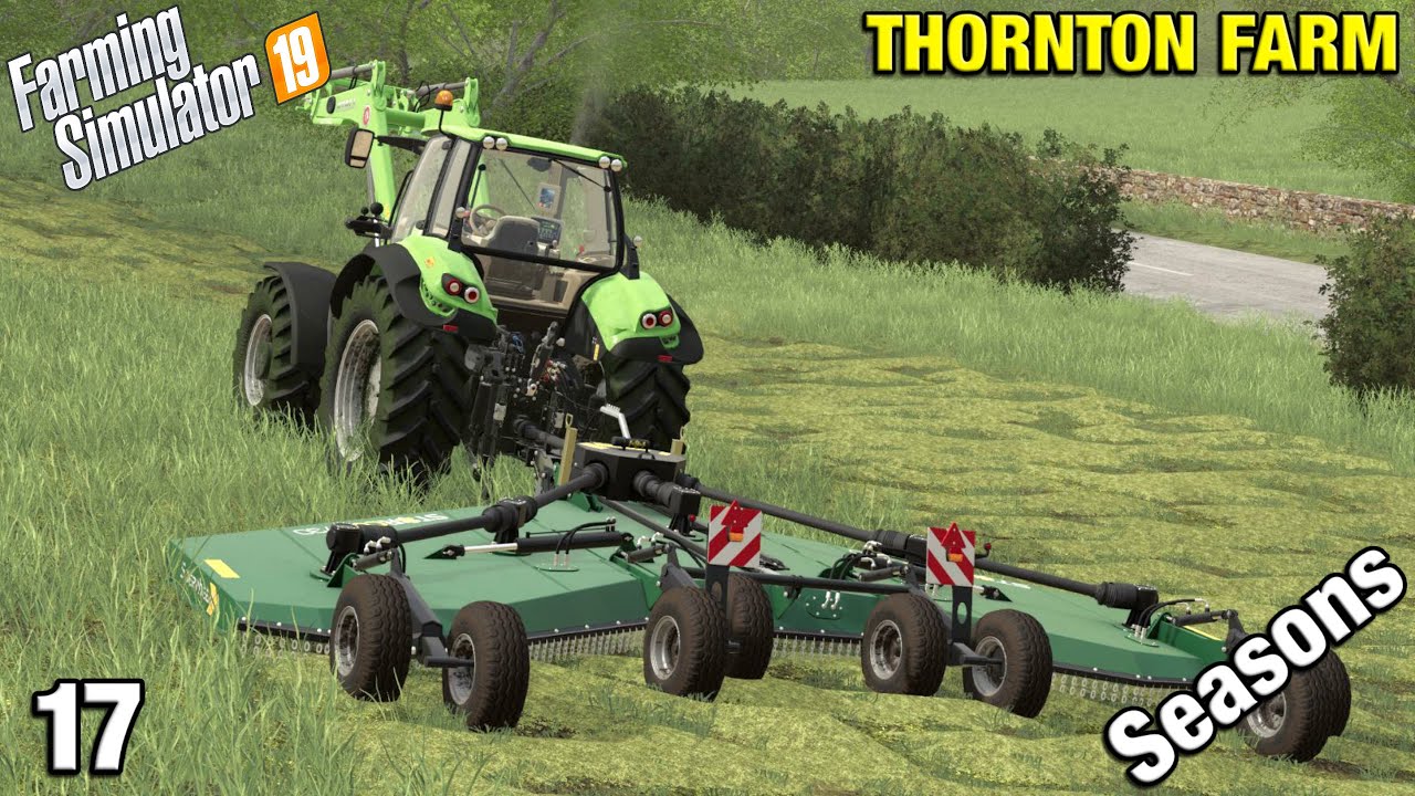 NEW WIDER GRASS MOWER Thornton Farm Timelapse - FS19 Ep 17 - YouTube