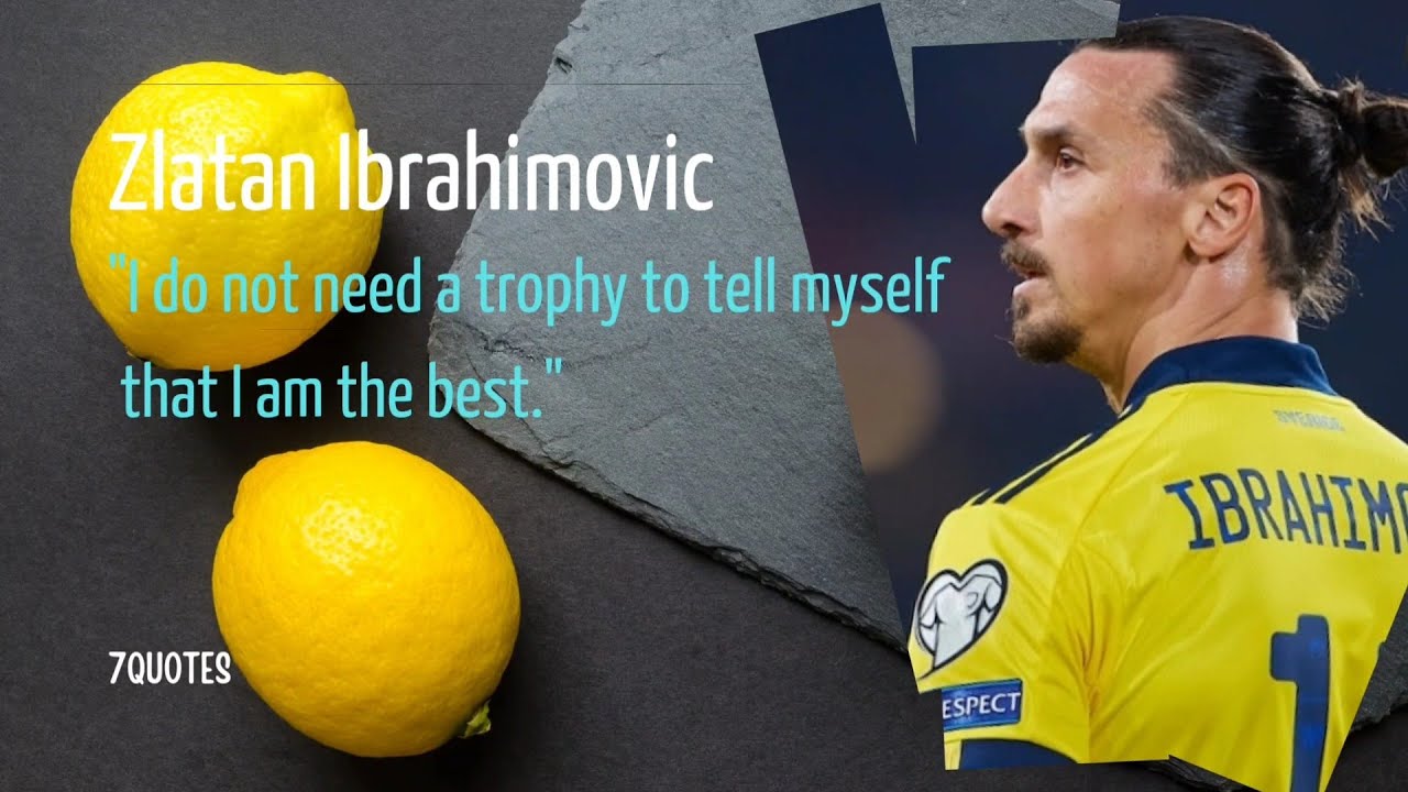 Zlatan Ibrahimovic's all time greatest quotes - YouTube