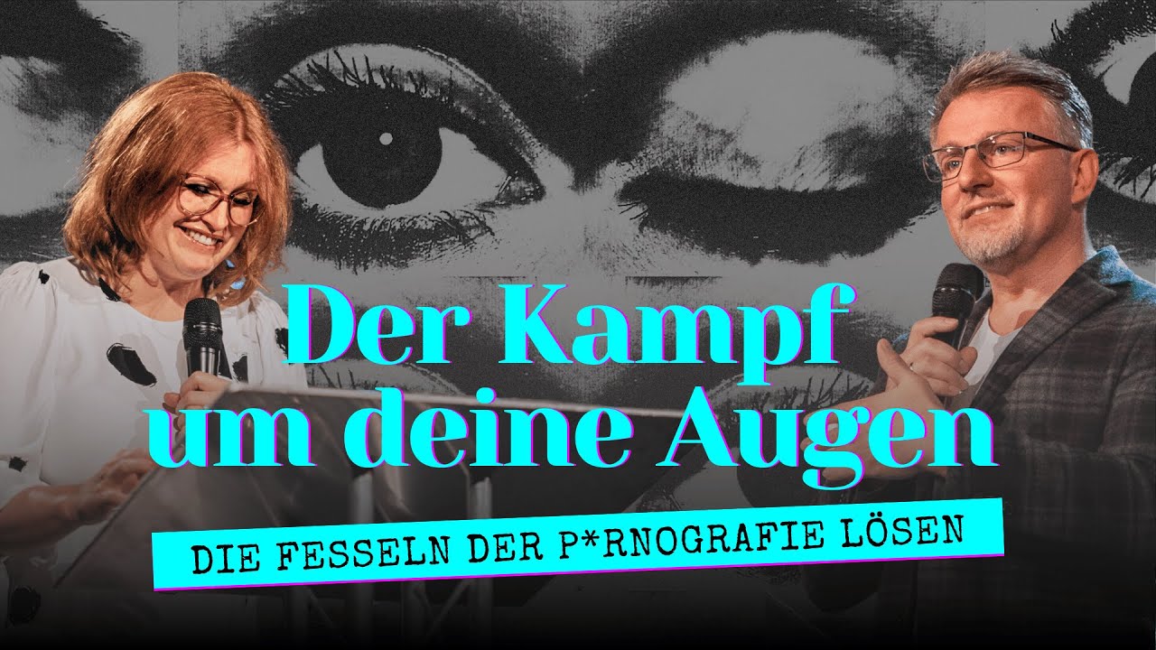 Der Kampf um deine Augen - Die Fesseln der P*RNOGRAFIE lösen | Irina ...