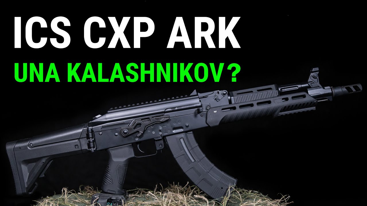 ICS CXP ARK - Una VERDADERA Kalashnikov? - YouTube