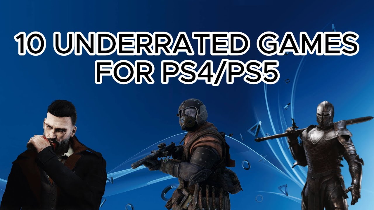 TOP 10 Underrated PS4/PS5 Games (2011-2023) - YouTube