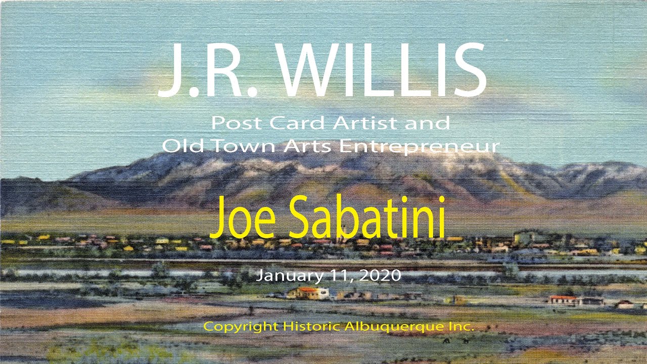 J.R. Willis. Postcard Artist and Old Town Entrepreneur by Joe Sabatini ...
