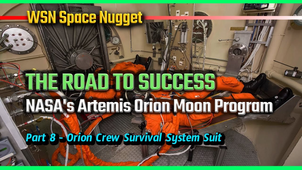 The Road to Success for NASA's Artemis Orion Moon Program: Part 8 ...