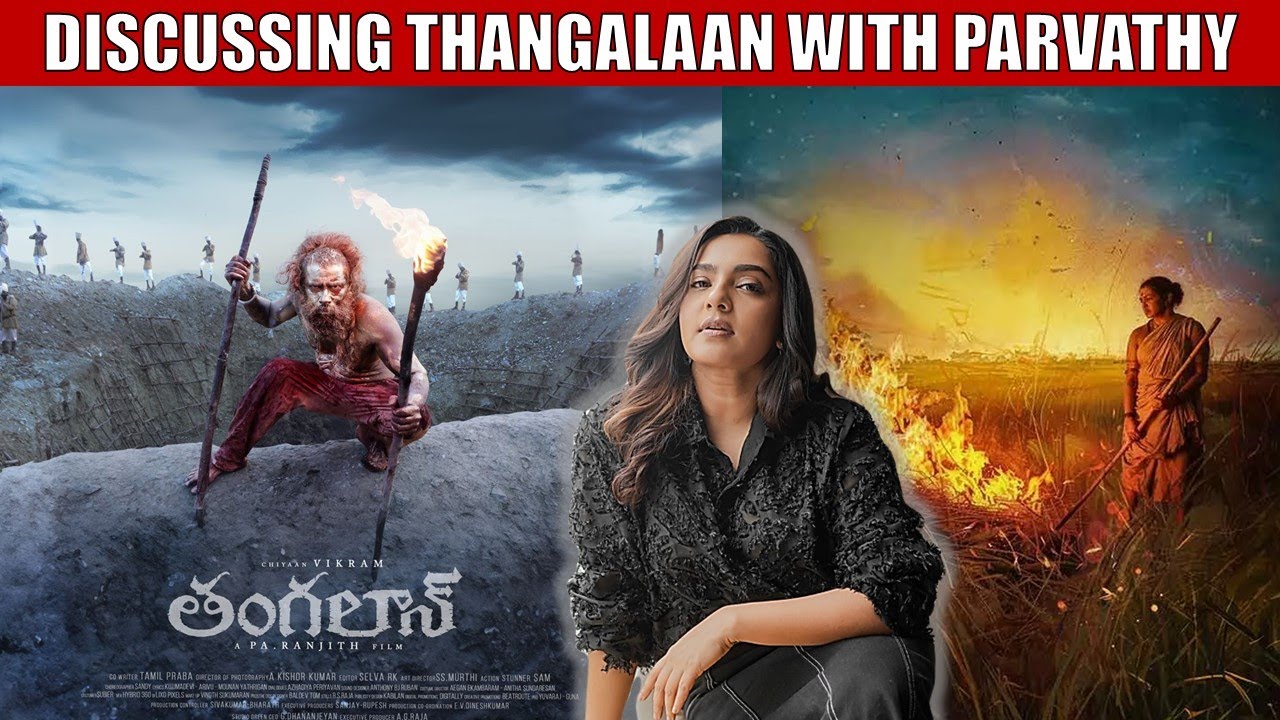 Discussing Thangalaan With Parvathy | Who is Gangamma ? | Pa Ranjith ...