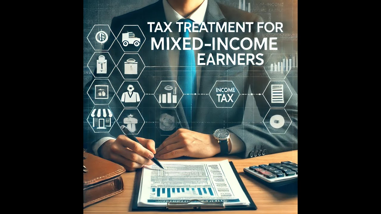 Tax Treatment for Mixed Income Earners - YouTube