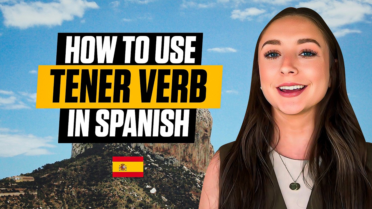 How to Use 'Tener' Like a Pro in Everyday Spanish - YouTube