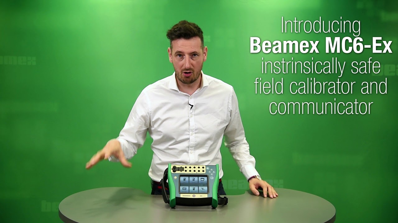 Introduction to Beamex MC6-Ex intrinsically safe field calibrator and ...