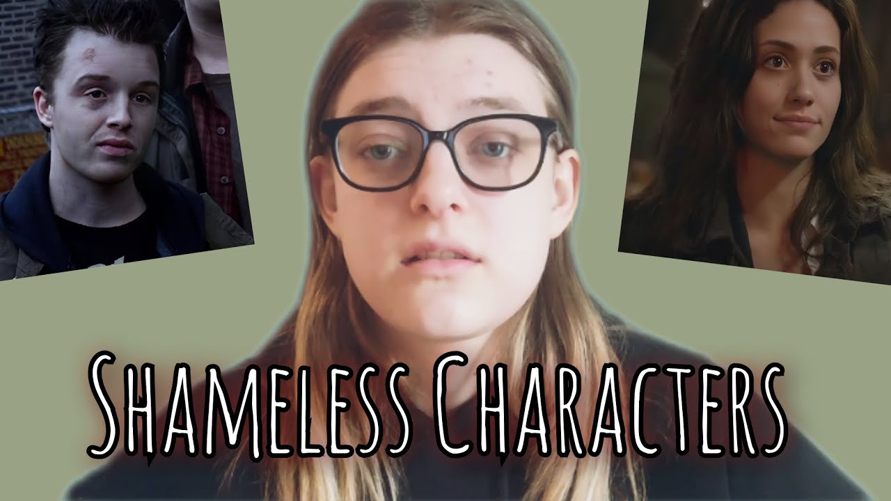 My Personal Opinion on Shameless Characters - YouTube