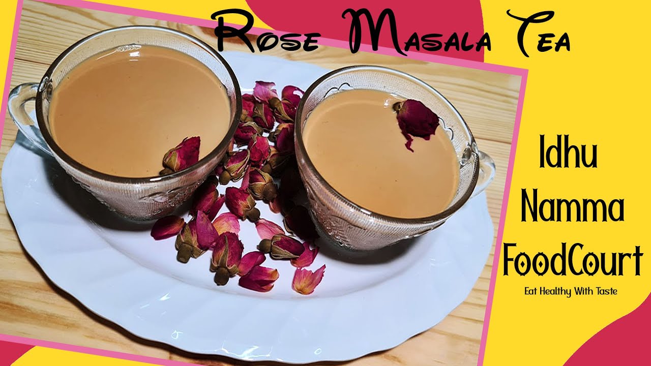 Rose Masala Tea / Miss India Rose Masala Chai / Miss India Chai - YouTube