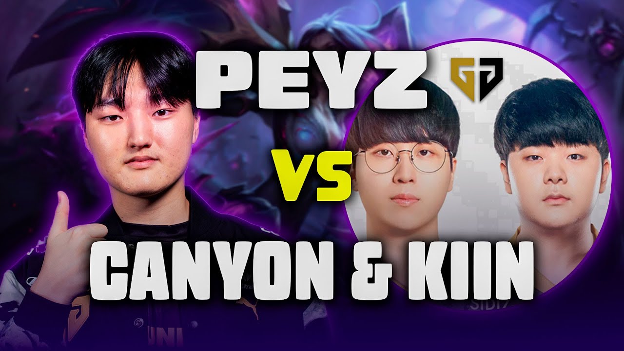 GEN.G Peyz vs Kiin e Canyon - KR Challenger Patch 14.8 - YouTube