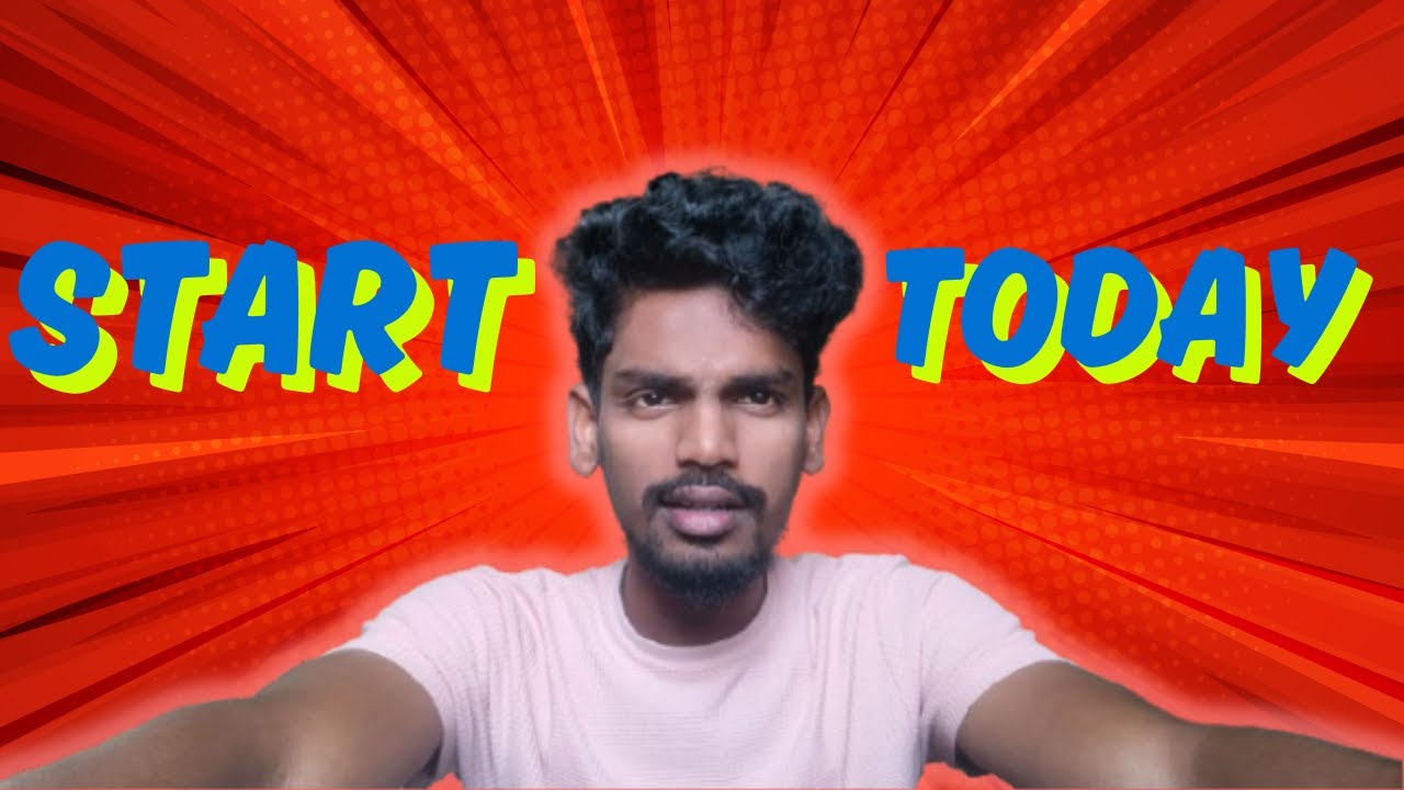 How to Start Today Itself! Without Wasting a Time | Tamil - YouTube