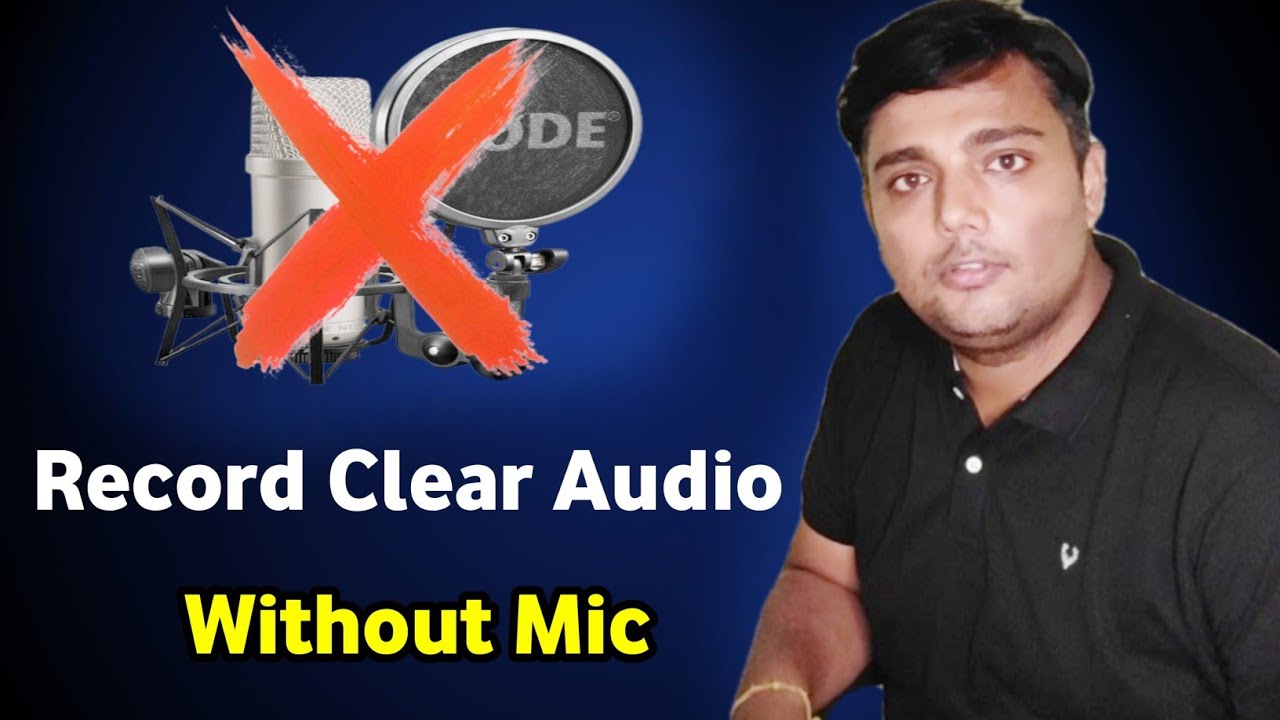 Record Clear Audio For Youtube Videos Without Mic || 100% Working Trick ...