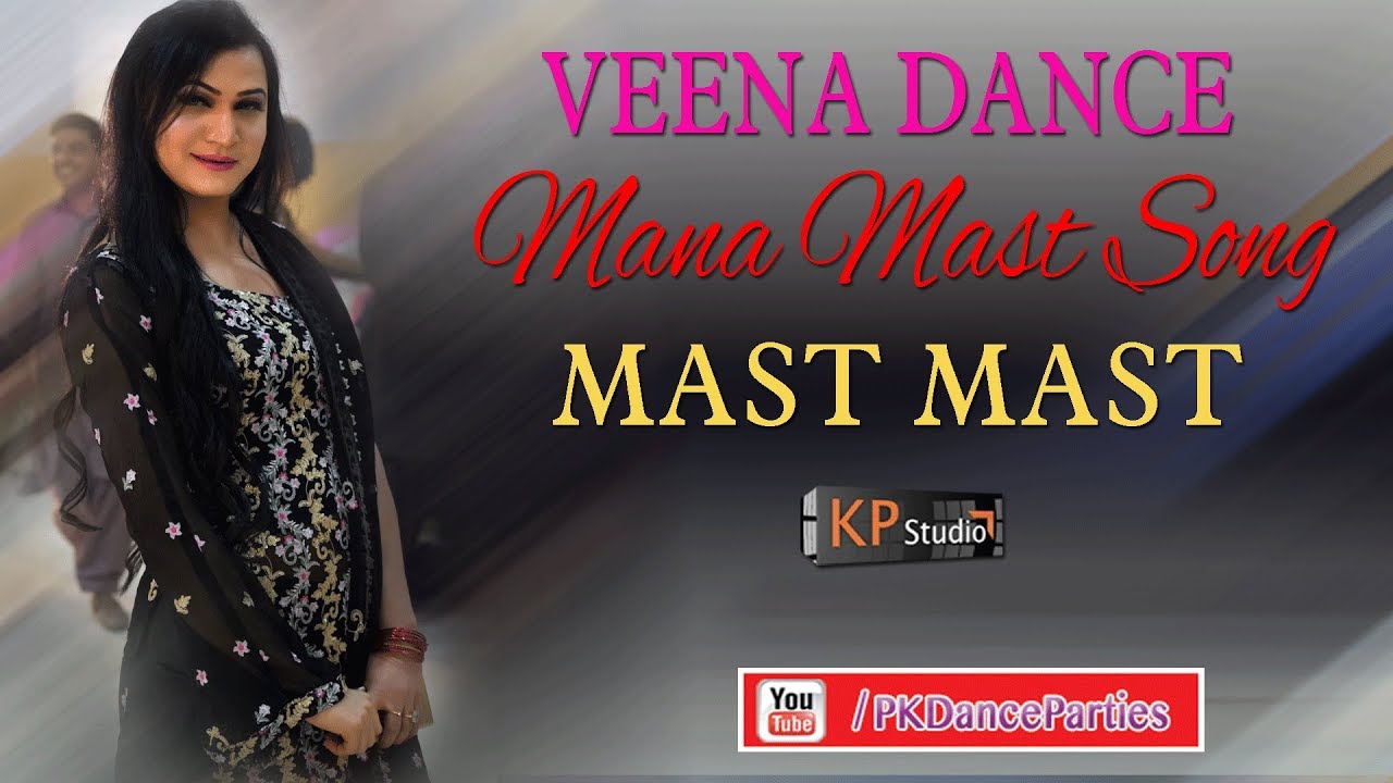 VEENA DANCE BY MANA MAST SONG MAST MAST - YouTube