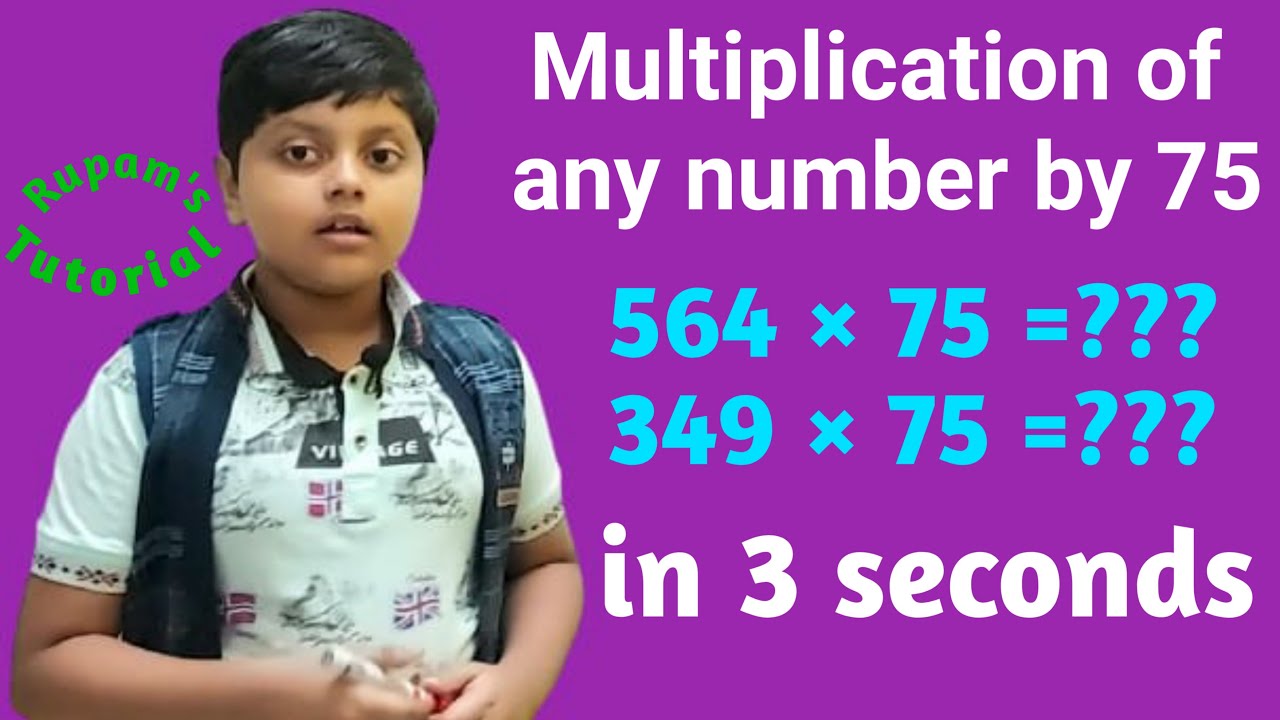 Multiply any number by 75 very fast | Short multiplication tricks ...