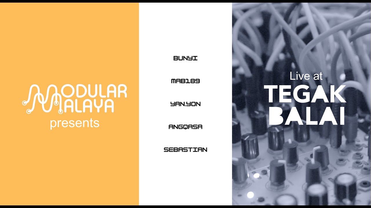 Modular Malaya | Live at Tegak Balai | Experimental, Ambient, Noise & Techno Modular Live Set ...
