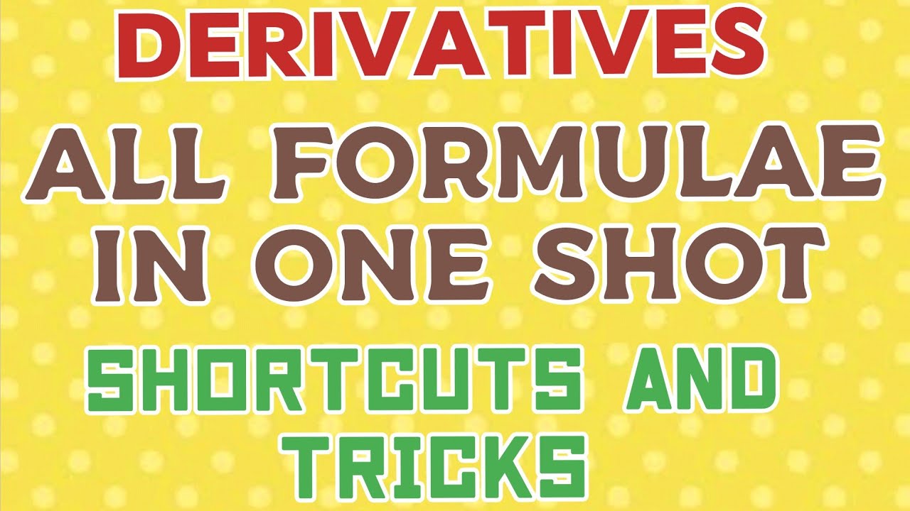 +2 MATHEMATICS//DERIVATIVES//ALL FORMULAE IN ONE SHOT//SHORT CUTS AND ...
