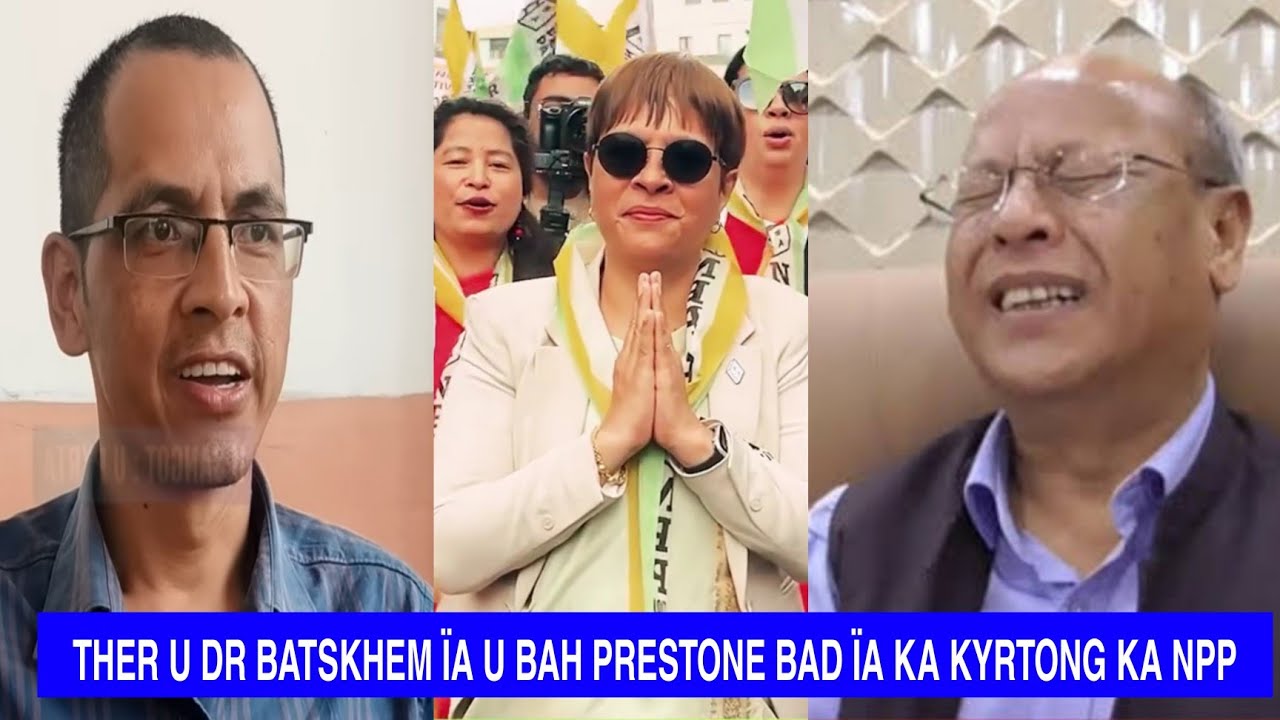 TAKRAIÑ U DR BATSKHEM ÏA BAH PRESTONE BA KREN PADIAH KAT SHABA LAP ...