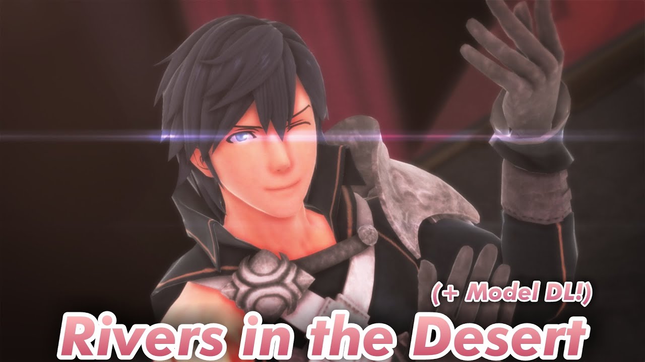 [MMD x Fire Emblem] Rivers in the Desert (+ Model DL!) - YouTube