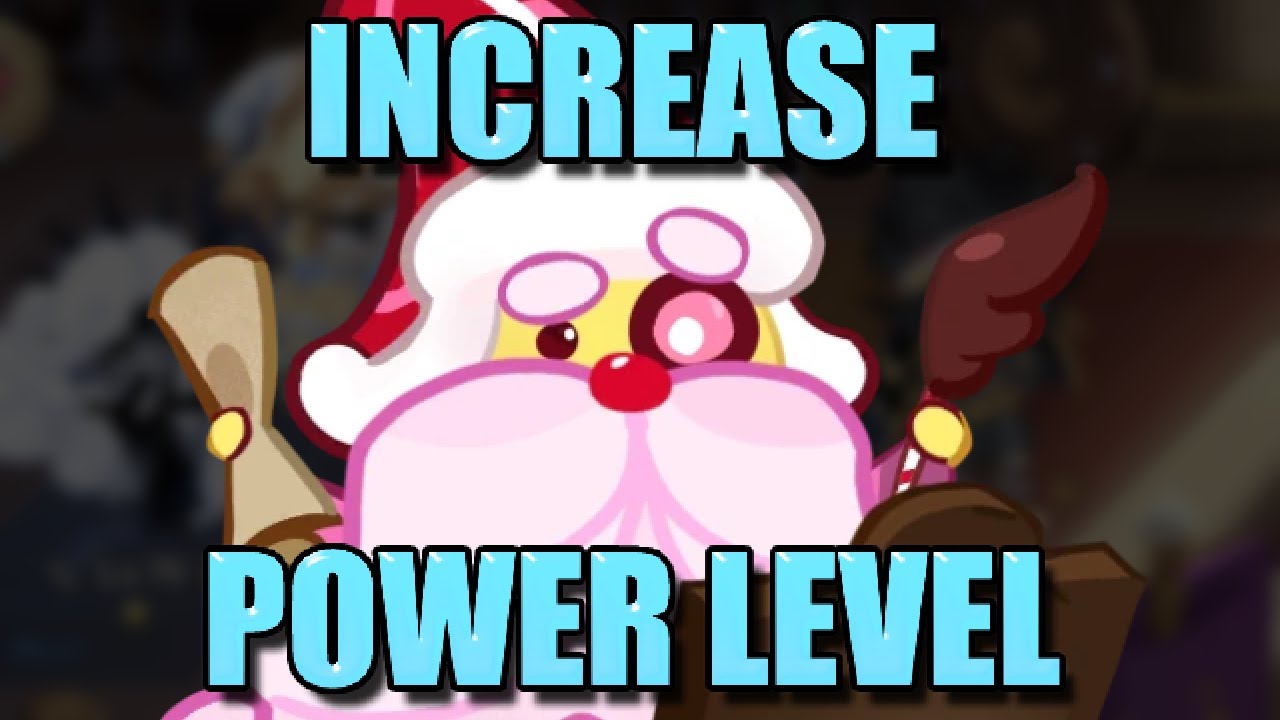 All Ways To Increase Power Levels Guide | Cookie Run Kingdom (CRK ...