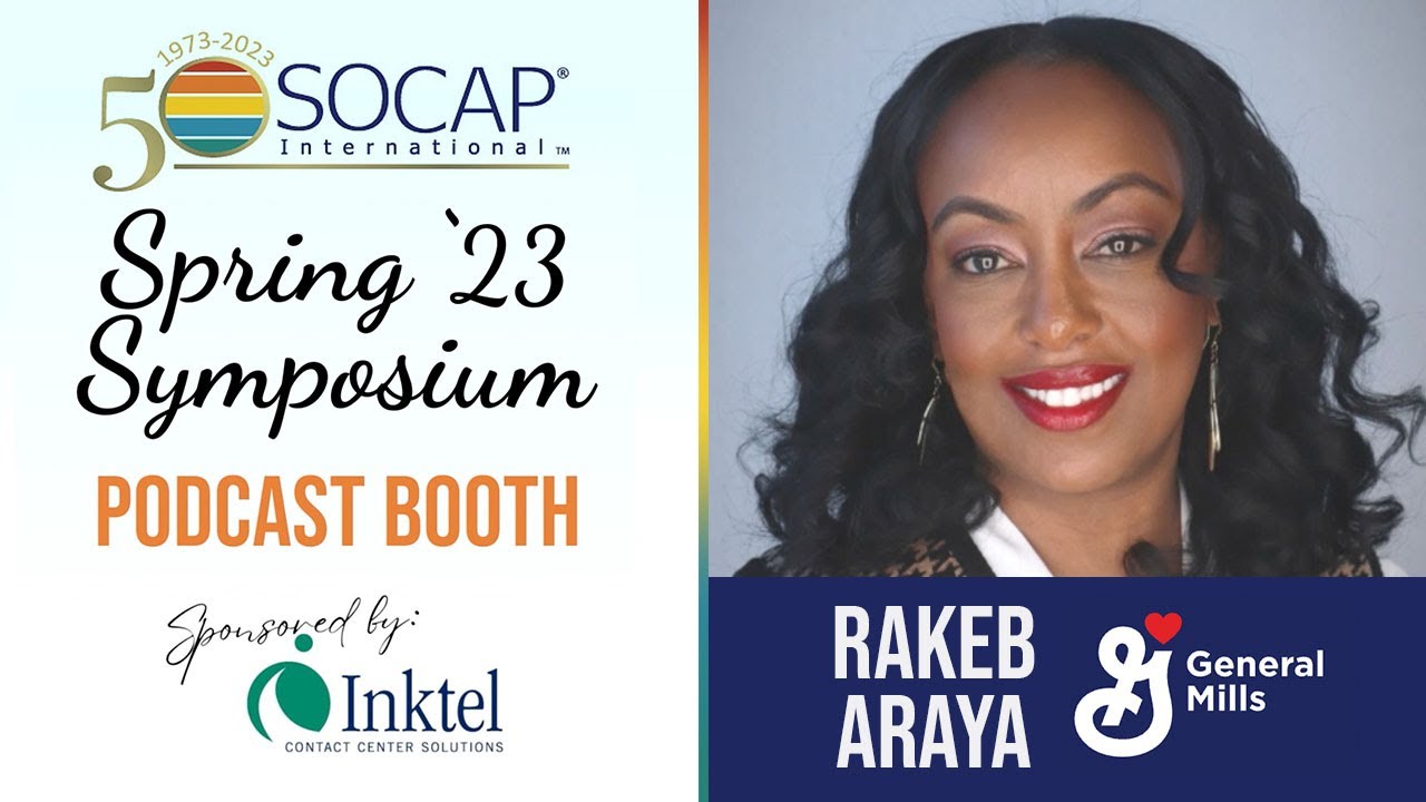 EP. 3 - SOCAP Spring Symposium Podcast Booth '23 | Rakeb Araya of General Mills - YouTube