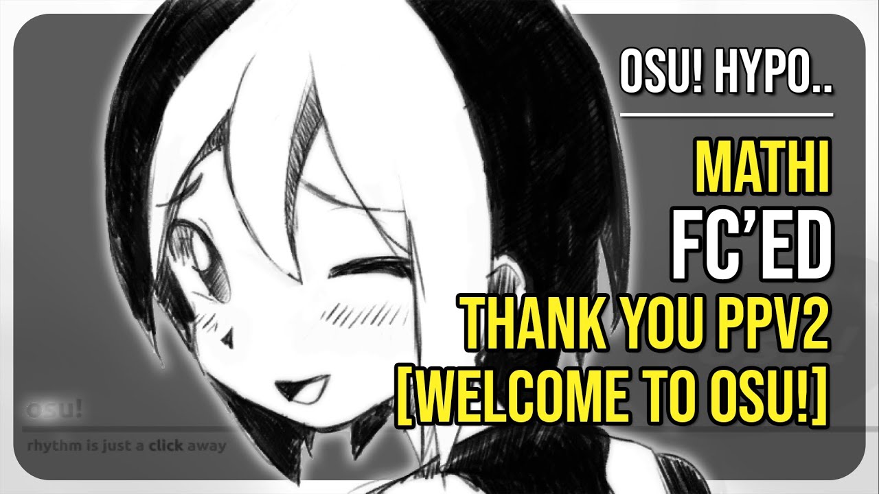 osu! Hypo.. | [8.03★] Mathi FC'ed Thank you ppv2 (extend?) - YouTube