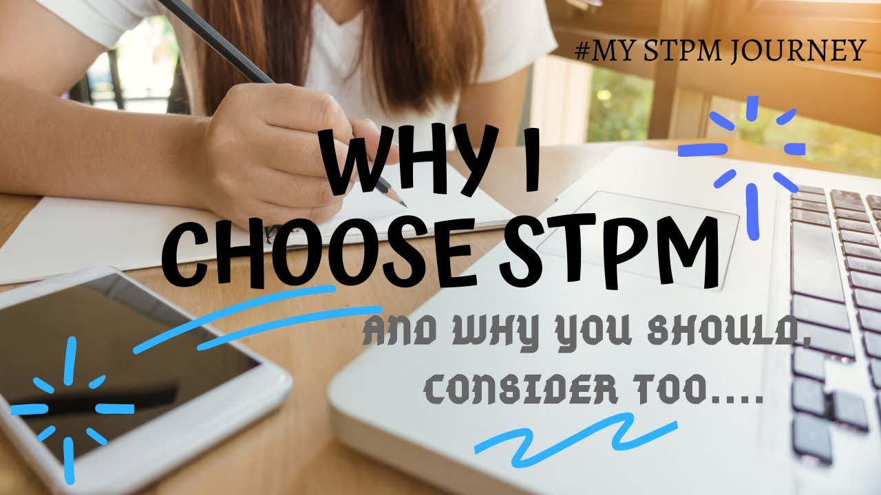 Why you should consider STPM (form 6/tingkatan 6) & Study Tips|Lepasan ...
