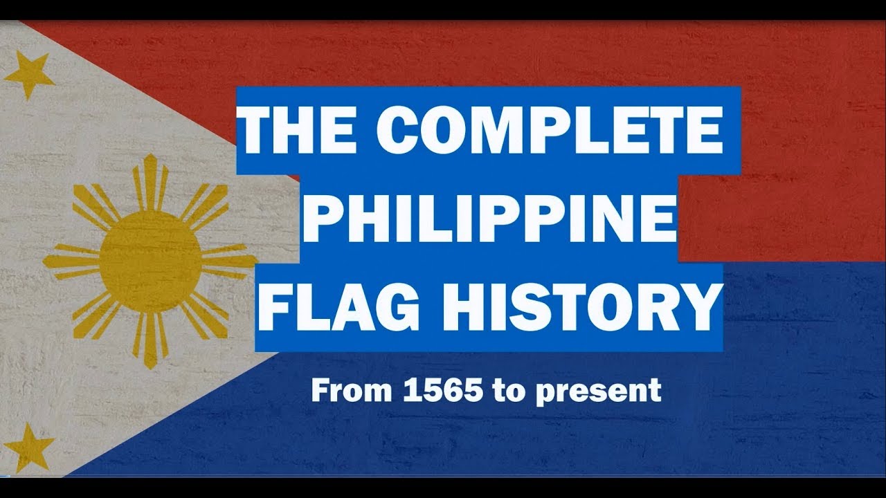 Complete Philippine Flag History YouTube complete-philippine-flag-history-youtube
