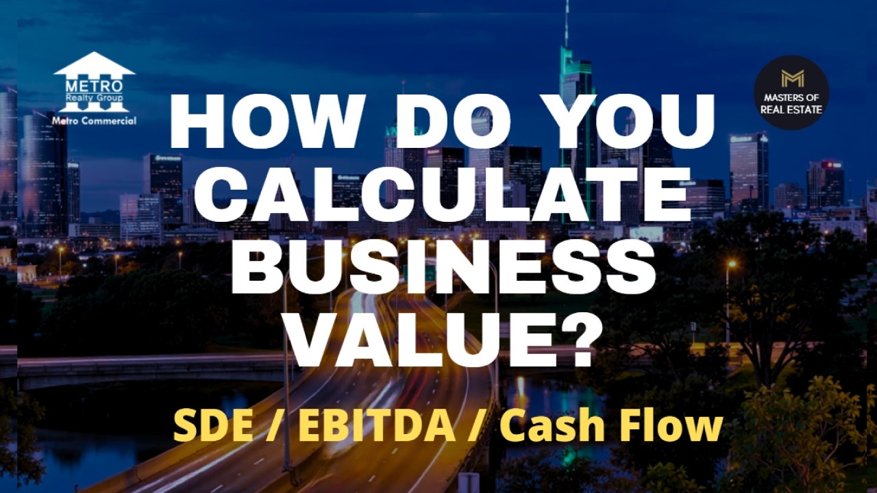 [Masters of Real estate] How do you calculate business value? SDE ...
