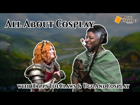 About MTG Cosplay (with TappyToeClaws & UgoAndCosplay) - YouTube