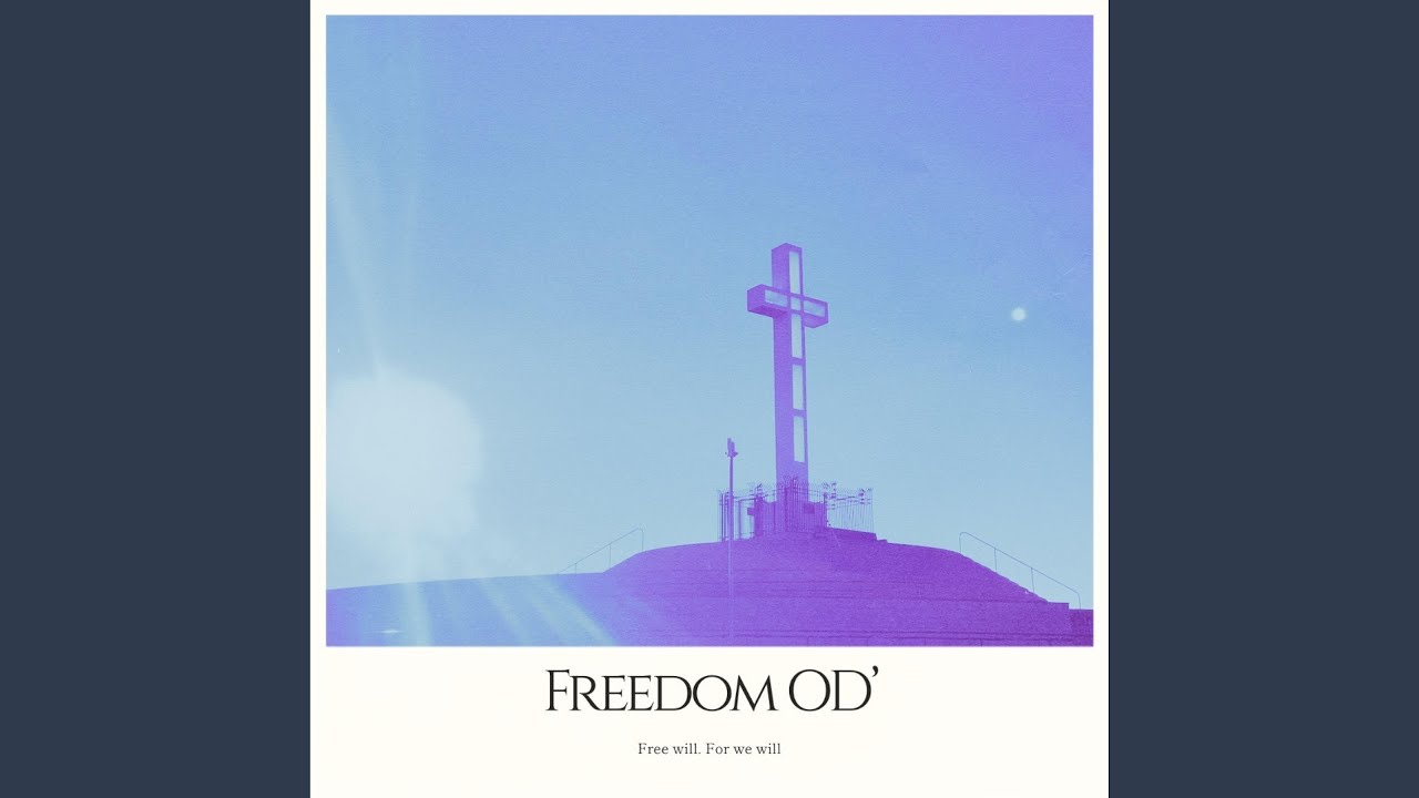 Freedom OD' - YouTube