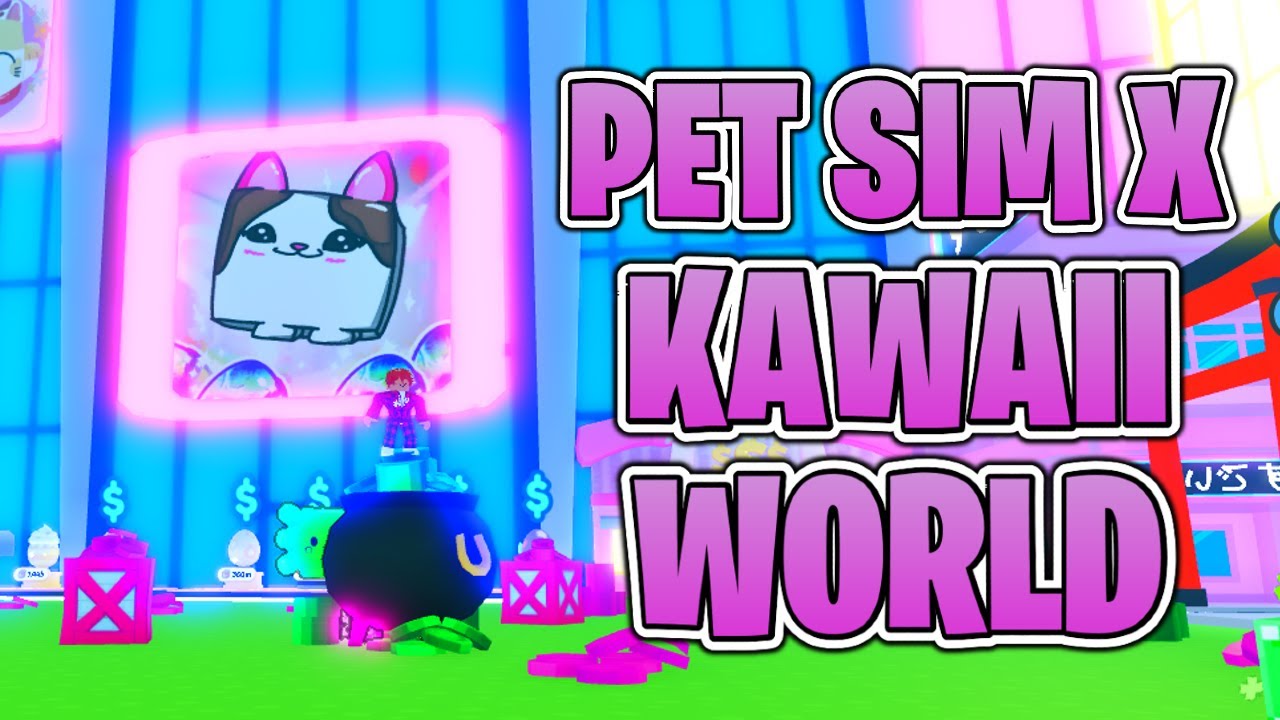 PET SIMULATOR X *NEW* KAWAII WORLD! - YouTube