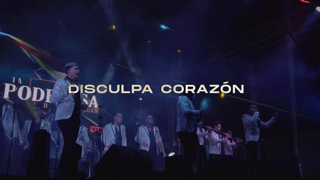 Disculpa Corazón - La Poderosa Banda San Juan (En Vivo) - YouTube