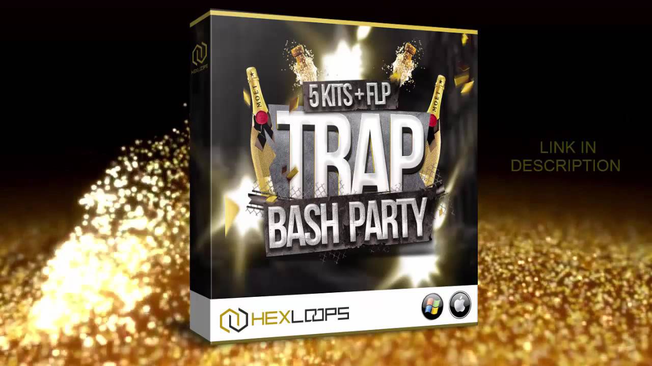 Trap Bash Party Sample Pack Construction Kits By Hex Loops Youtube