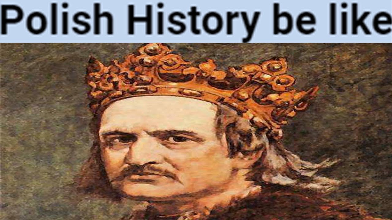 Polish History be like - YouTube