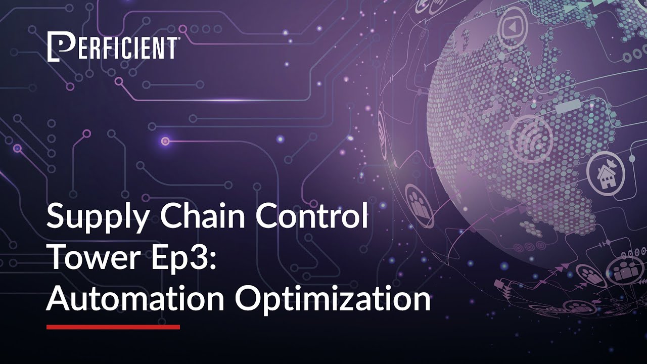 Supply Chain Control Tower Ep3: Automation Optimization - YouTube